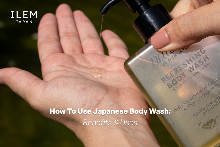 How to Use Body Wash Benefits | ILEM JAPAN