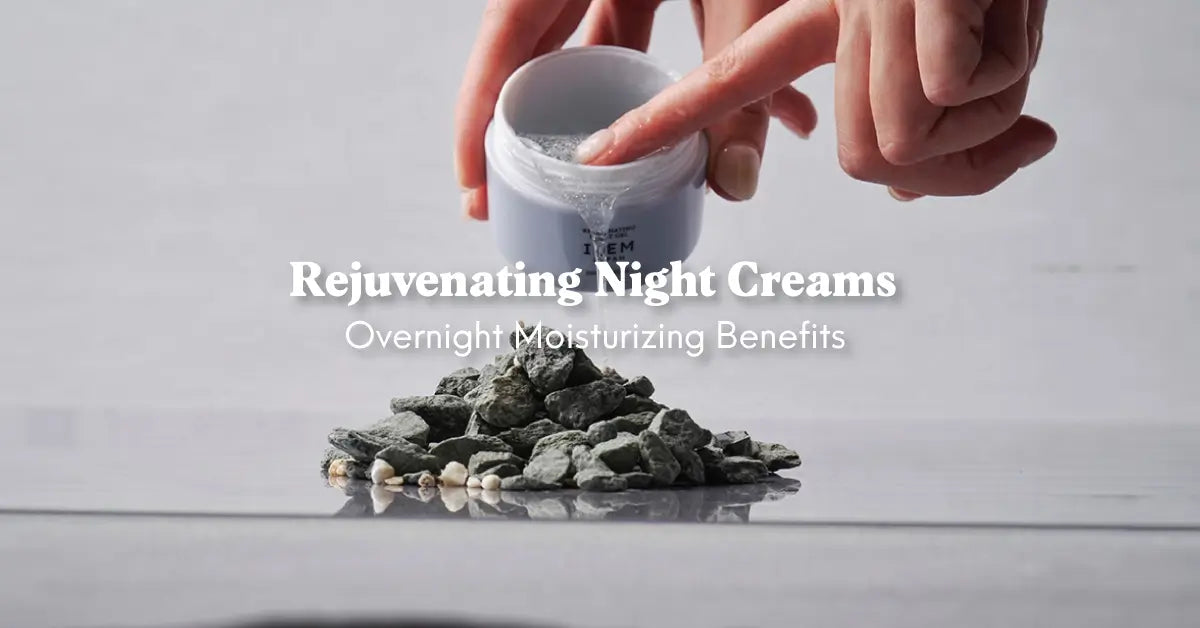 Night Creams: What is it and how to use it in Night Skincare Routine?